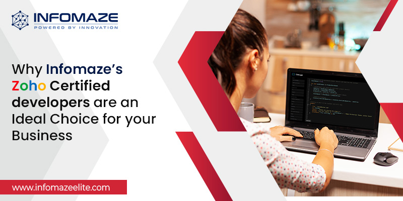 Why should you hire Zoho-certified developers from Infomaze?