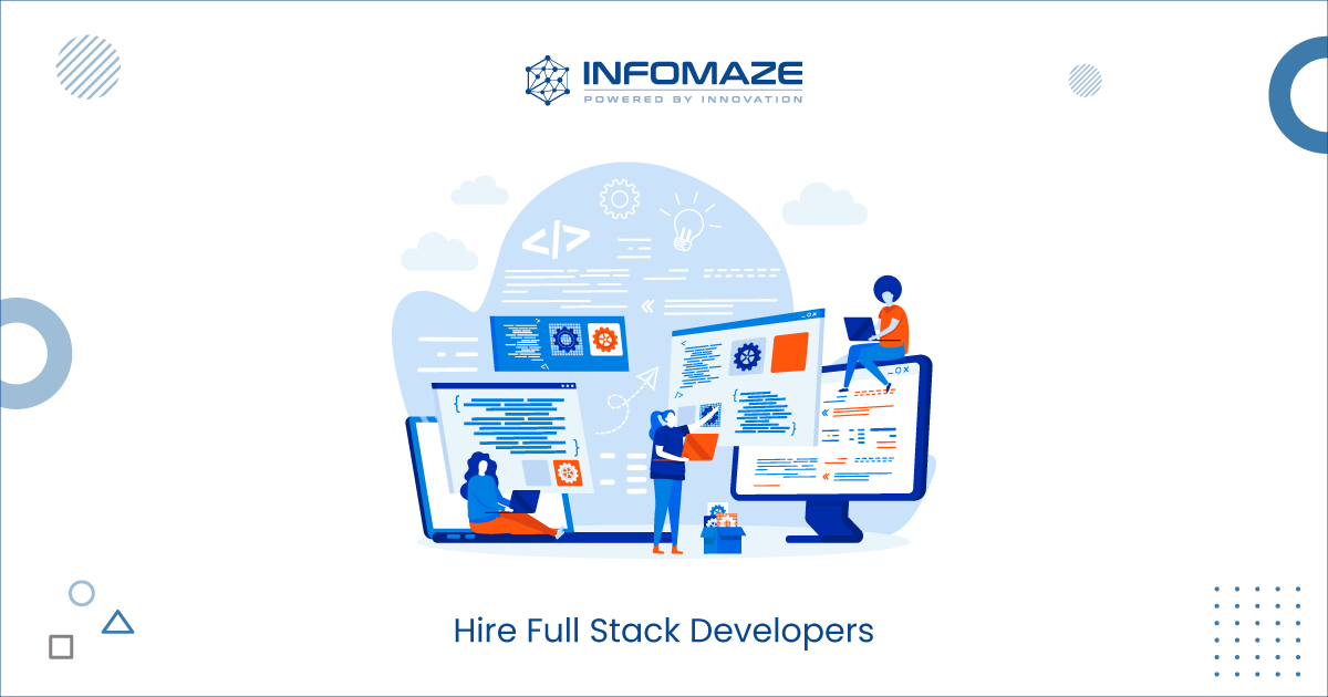 Hire Full Stack Developers | Dedicated Full Stack Developer