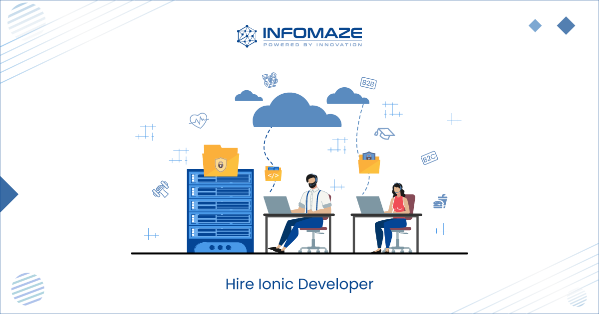 Hire Ionic Developers for Optimal App Development | Infomaze