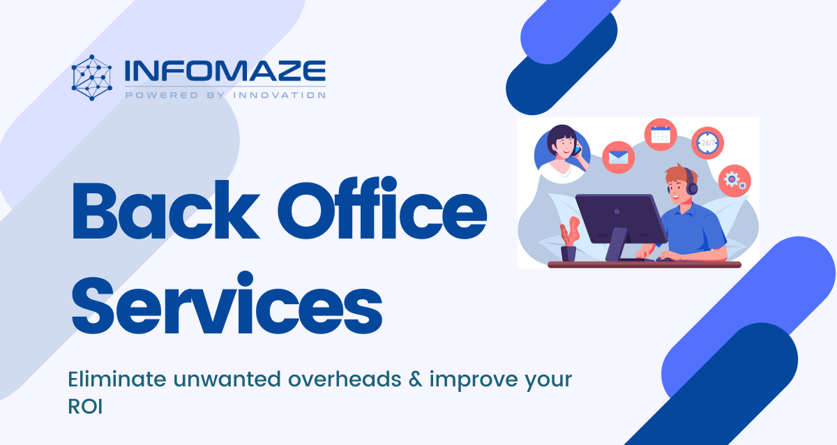 Back Office Services | Back Office Support Team | Infomaze