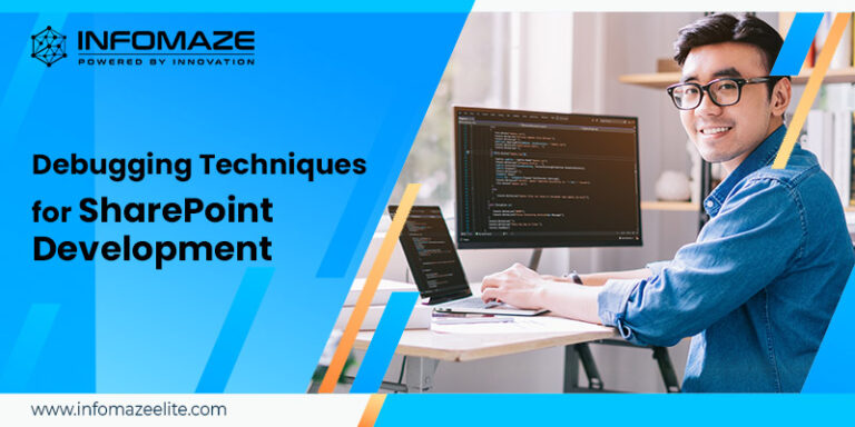 Effective SharePoint Debugging Techniques | Infomaze
