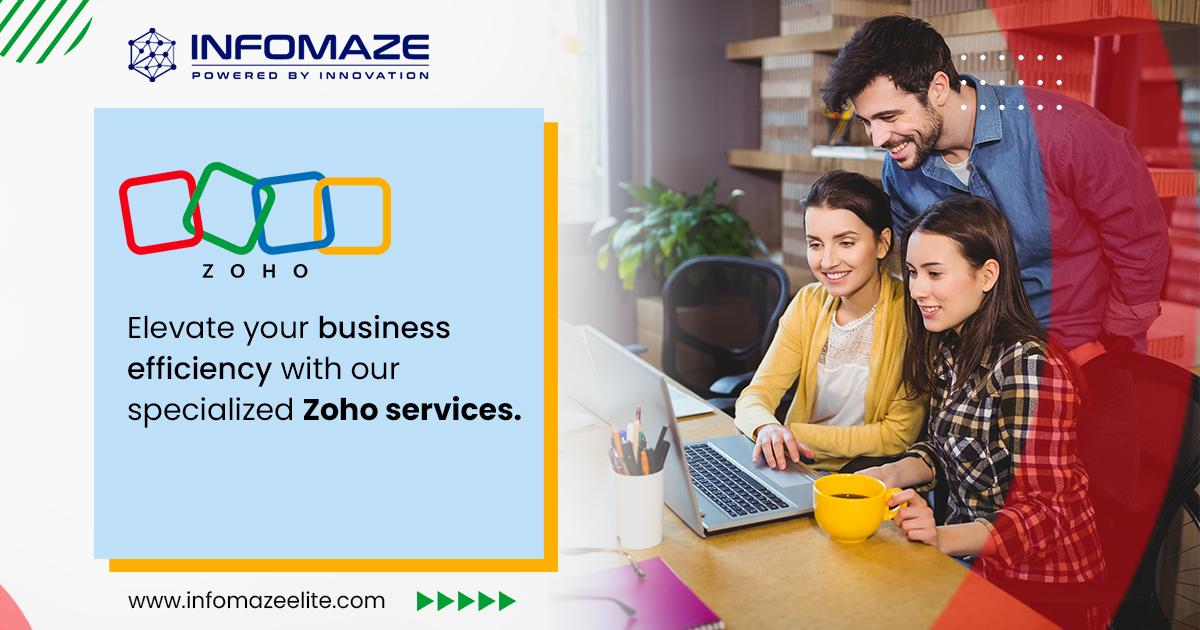 Optimize Your Workflow with Expert Zoho Services | Infomaze