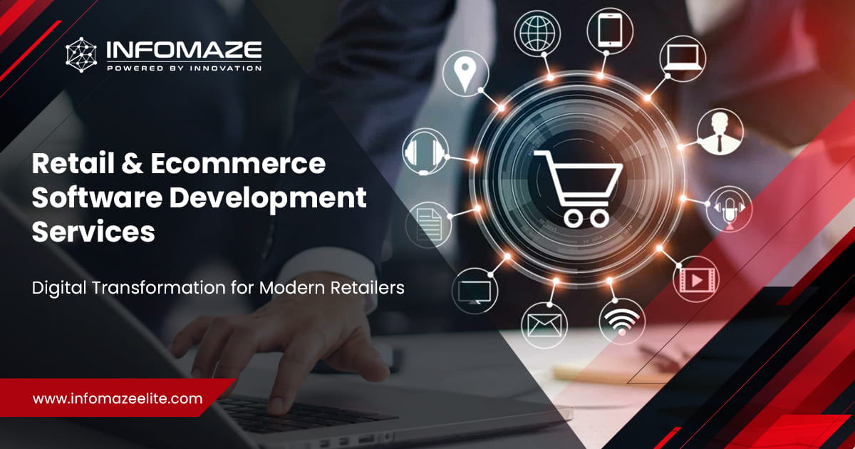 Retail & Ecommerce Software Development Services | INFOMAZE